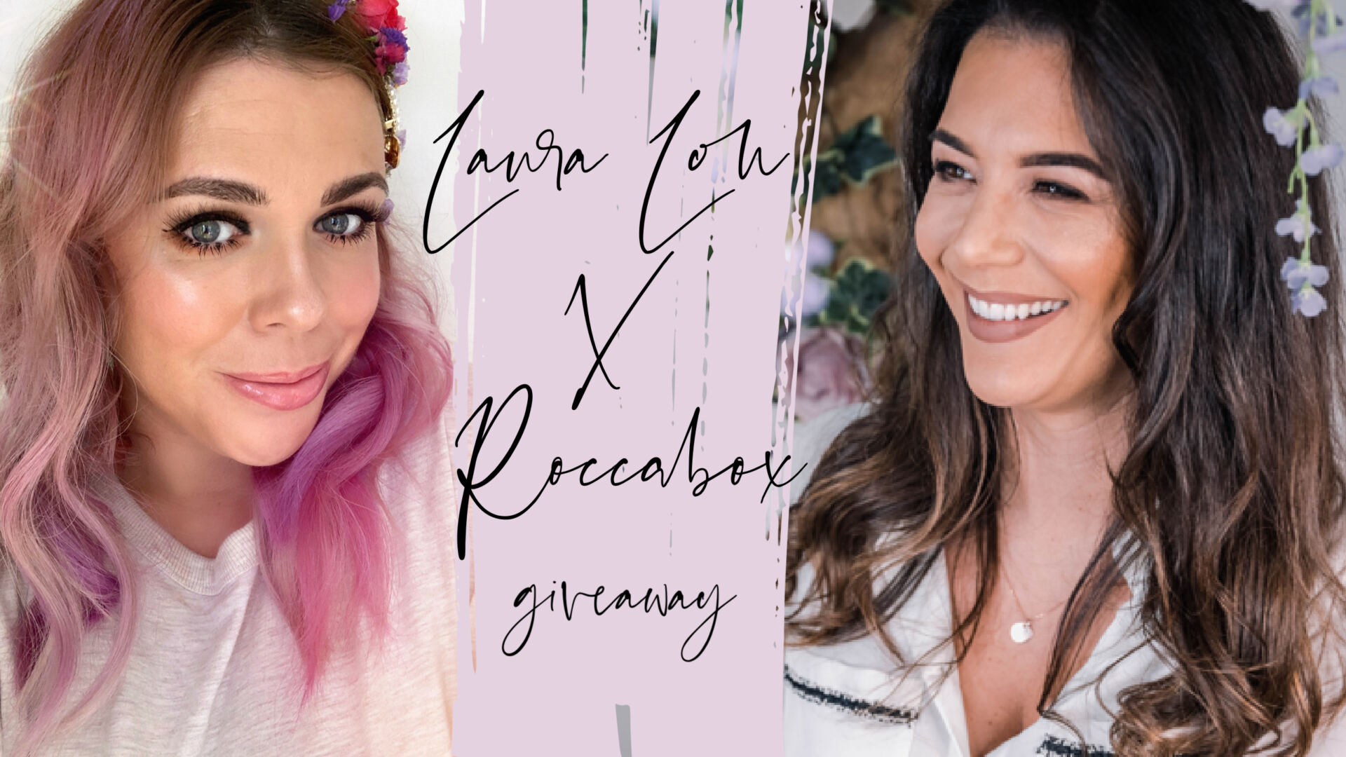 AD Laura Lou X Roccabox Giveaway! - Laura Louise Makeup + Beauty